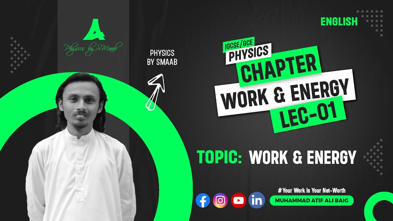 Chapter: Work, Power & Energy | Energy & Work | Lecture 01 | O Levels ...