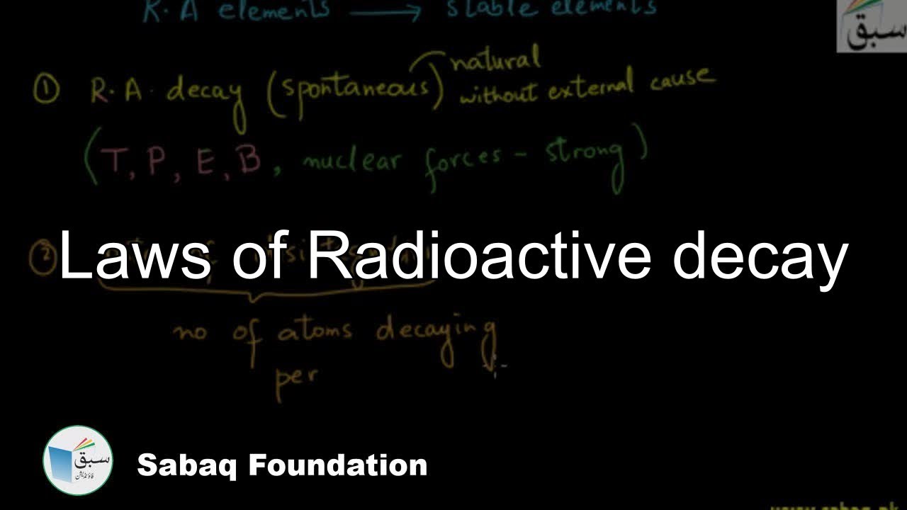 Laws of Radioactive decay, Physics Lecture | Sabaq.pk - YouTube