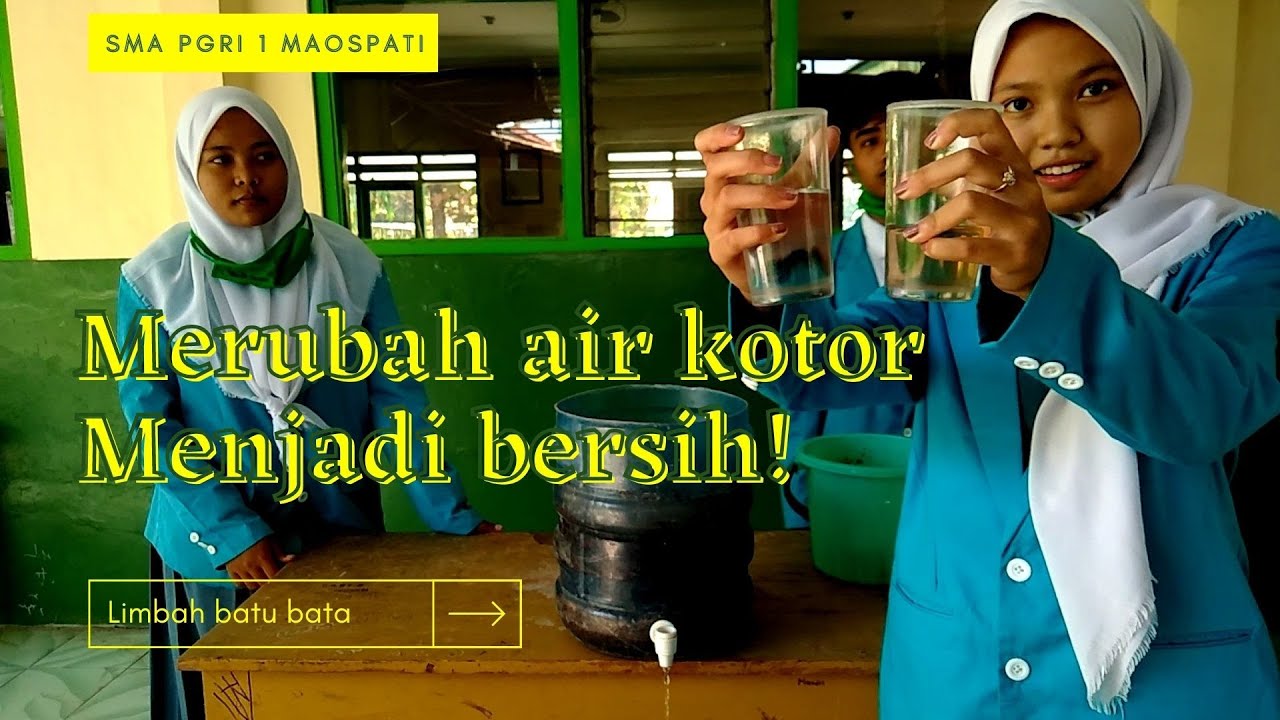 ALAT FILTER AIR - SMA PGRI 1 MAOSPATI || LOMBA INOTEK KABUPATEN MAGETAN ...