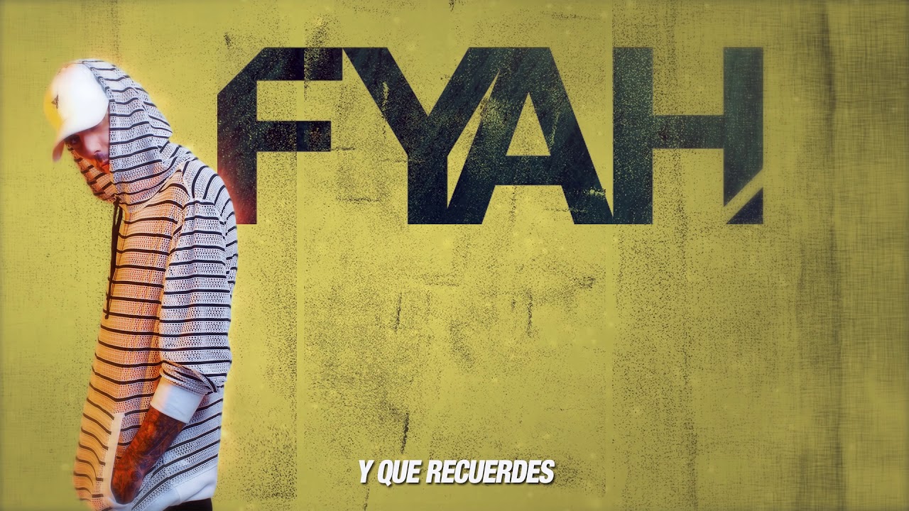 FYAH 06 Volverte A Ver Good Version F Y A H LYRICS VIDEO fyah-06-volverte-a-ver-good-version-f-y-a-h-lyrics-video