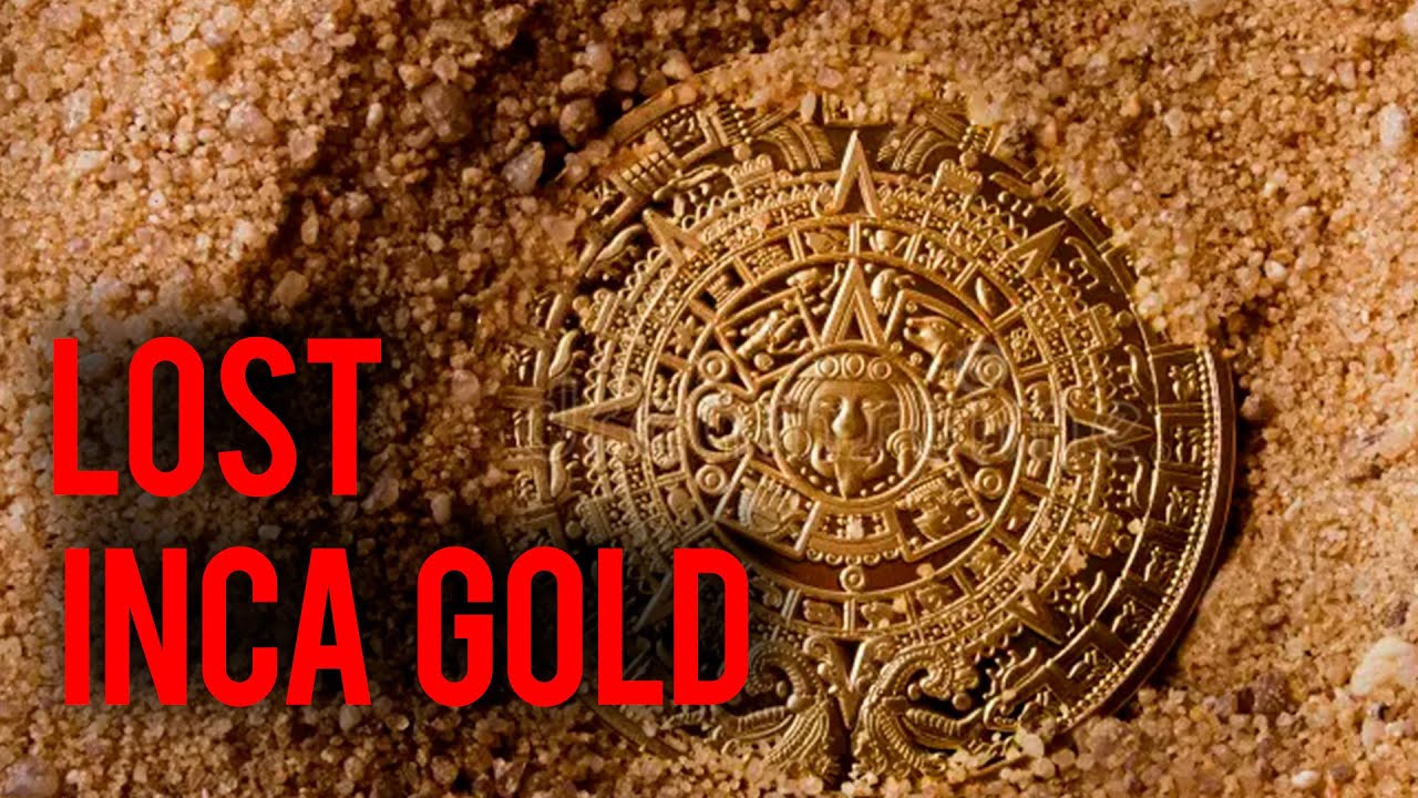The Mystery of the Lost Inca Treasure - YouTube