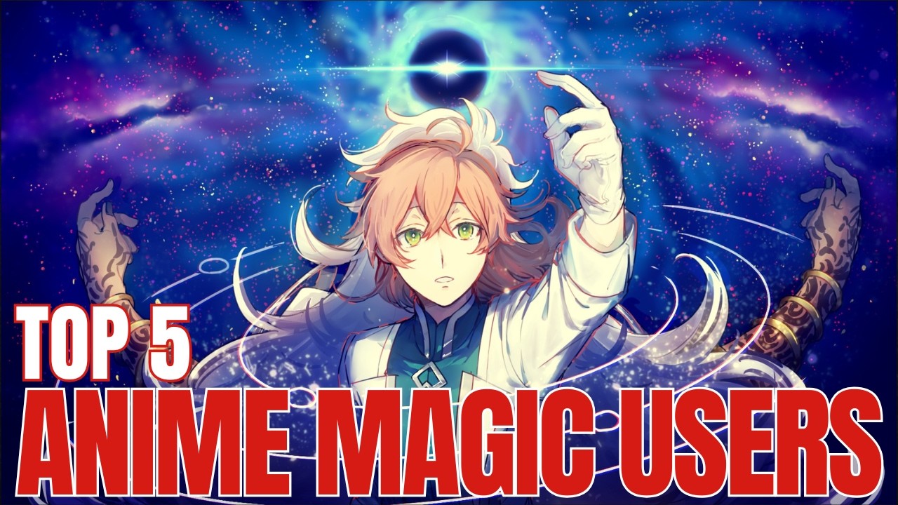 The 5 Strongest Magic Users in Anime. Their Power Rival Some Gods ...