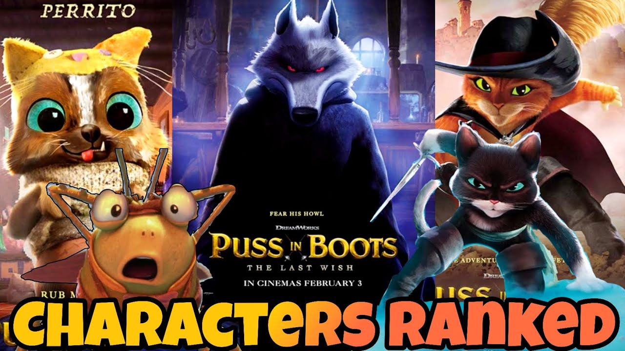 Puss In Boots The Last Wish Characters Ranked Worst To Best! Death ...