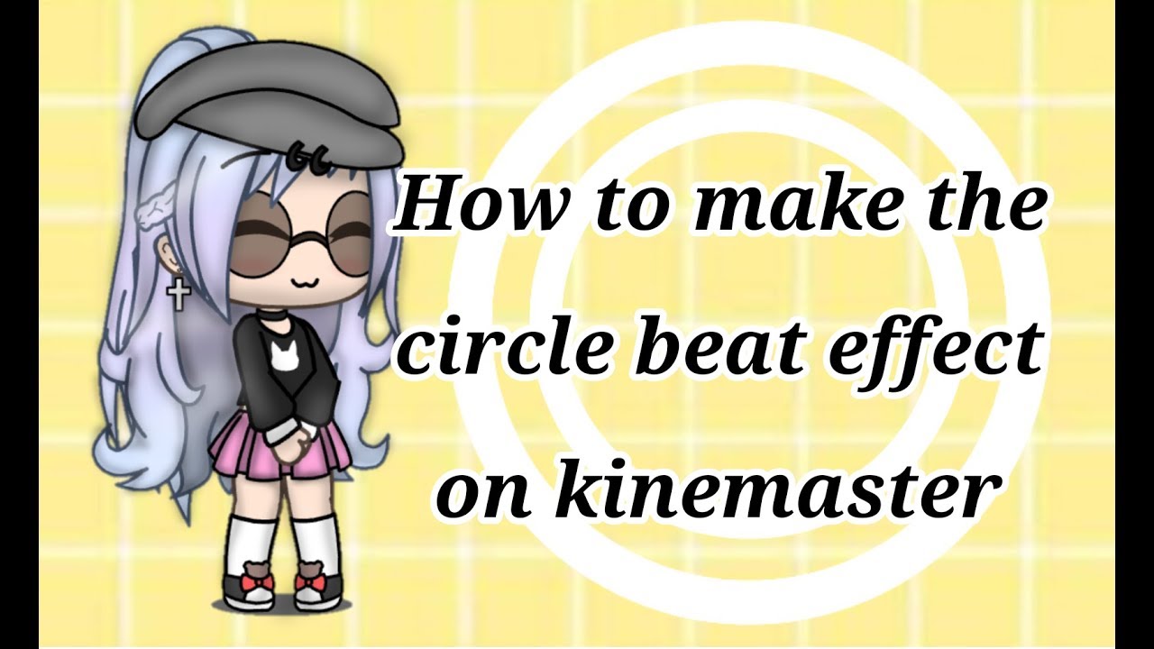 •How to make the circle beat effect on kinemaster•Mystical Fratchy ...