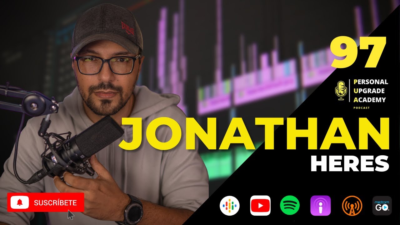 EP 97 Jonathan Heres: Solo Pierde Aquel que Deja de Intentarlo - YouTube