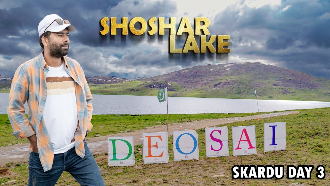 Heart of Deosai | Shosher Lake | Skardu Day 3 - YouTube
