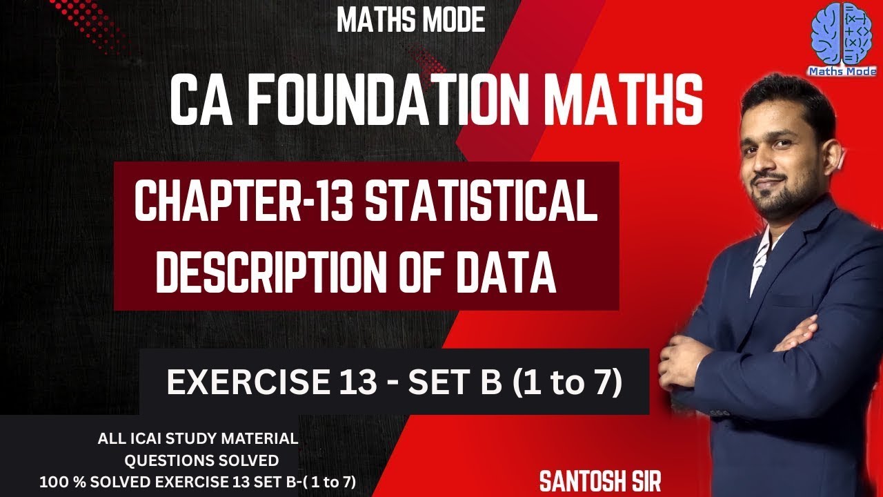 CA FOUNDATION MATHS | CHAPTER-13 | STATISTICAL DESCRIPTION OF DATA ...