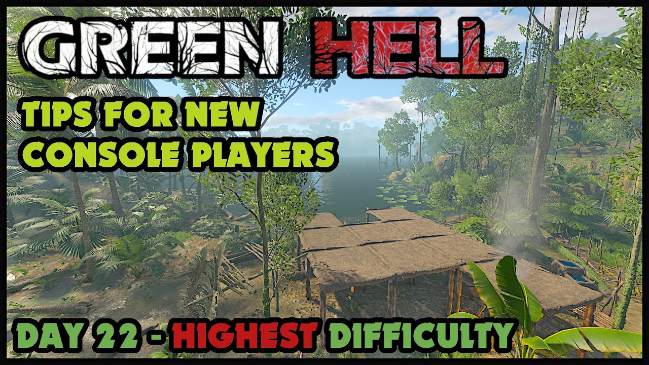 Green Hell Console Survival Tips | Picked Clean on Day 22 | Switch PS4 Xbox One HARDMODE - YouTube