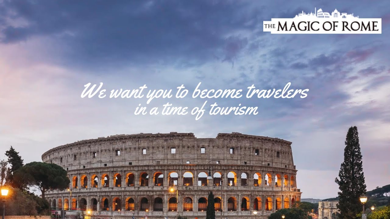 The Magic Of Rome - Explore the ideal itineraries for visiting Rome ...