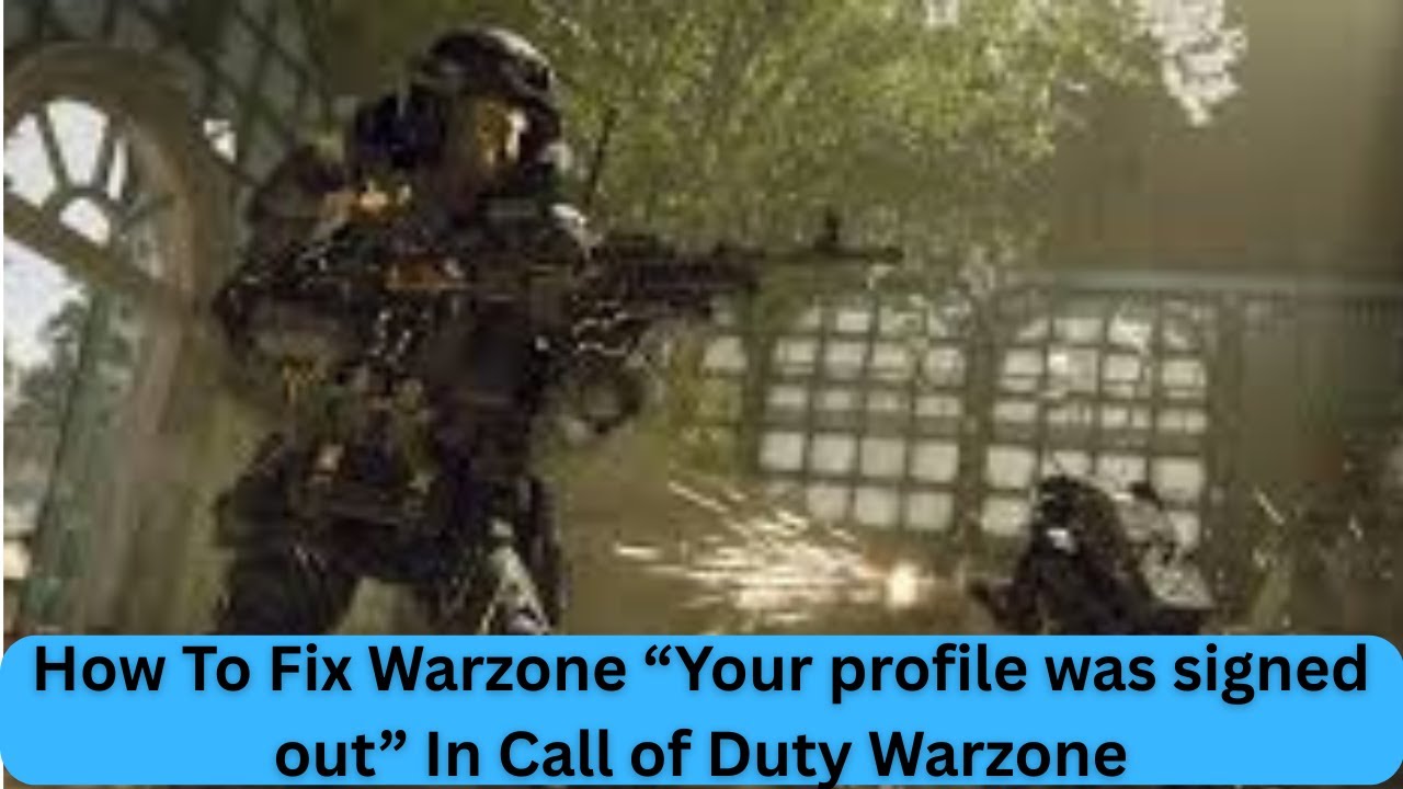 How To Fix Warzone “Your profile was signed out” In Call of Duty ...