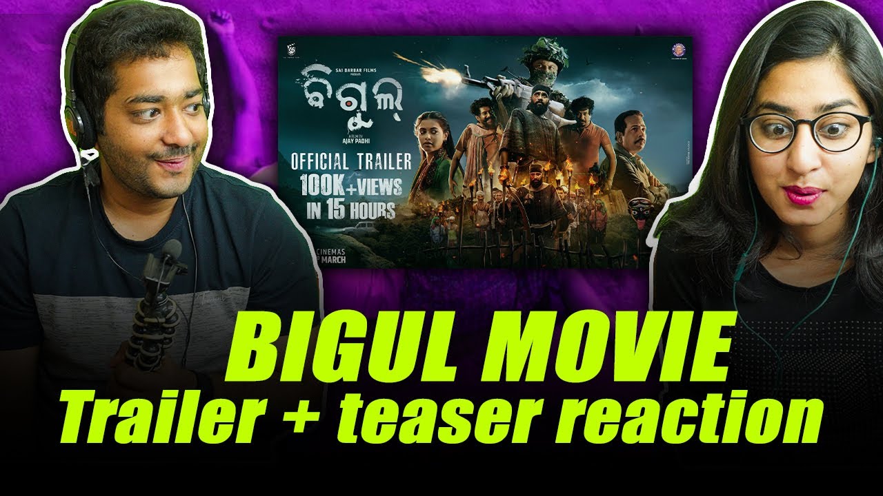 BIGUL TRAILER AND TEASER REACTION| Anubhav Mohanty | Supriya ...