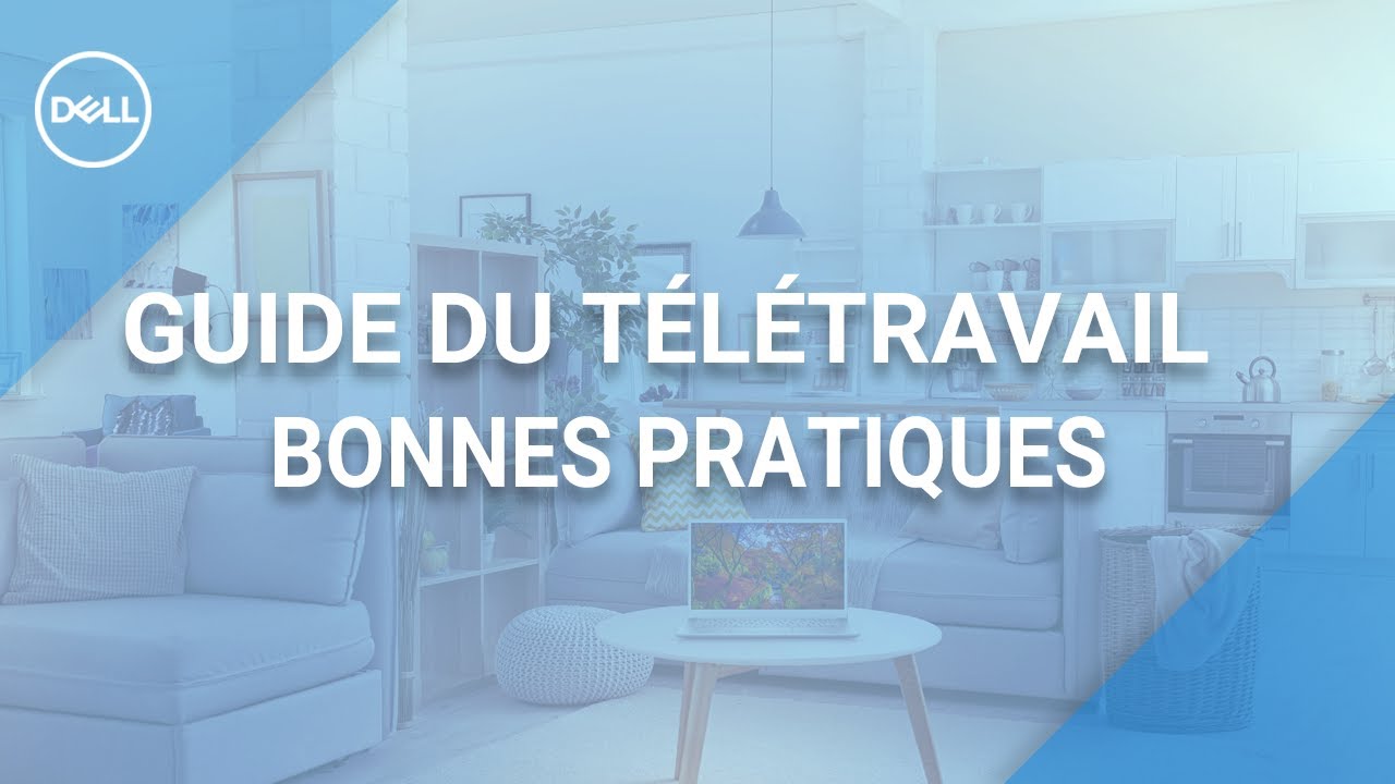 Guide du télétravail - Bonnes pratiques pour le travail à distance ...