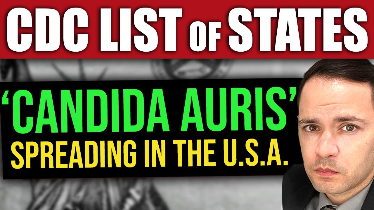Candida Auris Spreading in the U.S. (CDC List of States) - YouTube