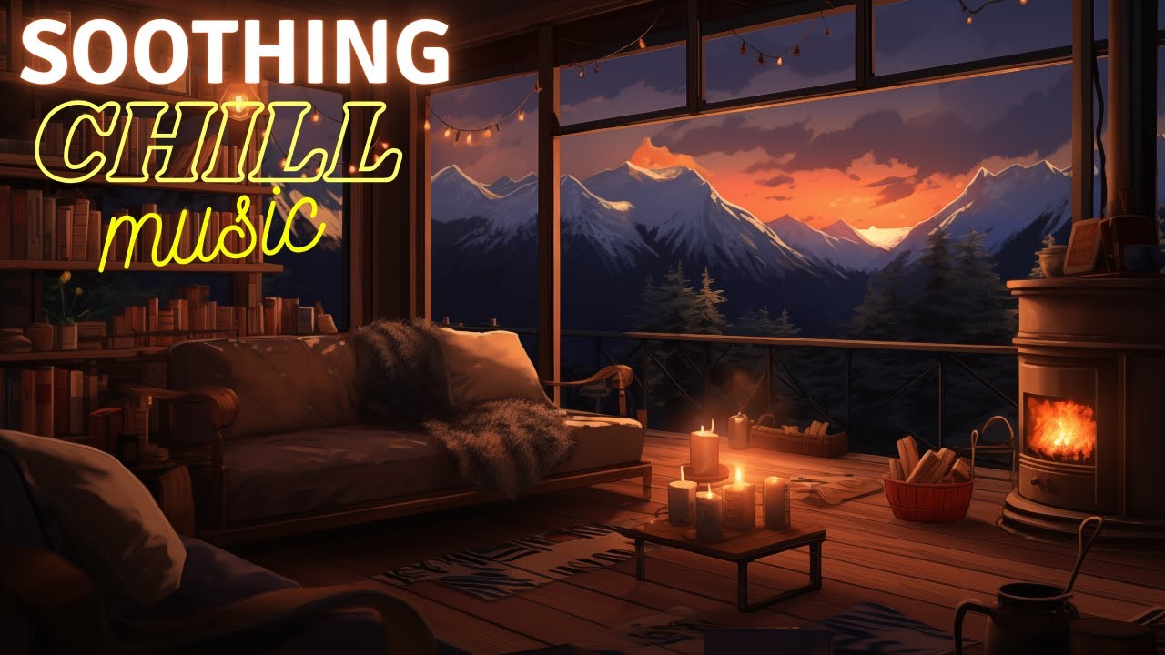 Soothing Chill Music 🎶 Music For Stress Relief, Relaxation, and ...
