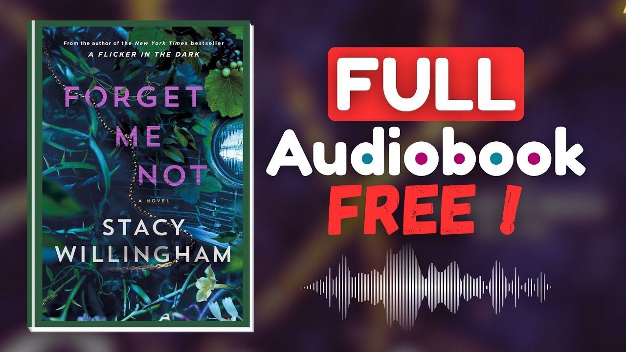 Forget Me Not by Stacy Willingham (Full Audiobook Free ) - YouTube