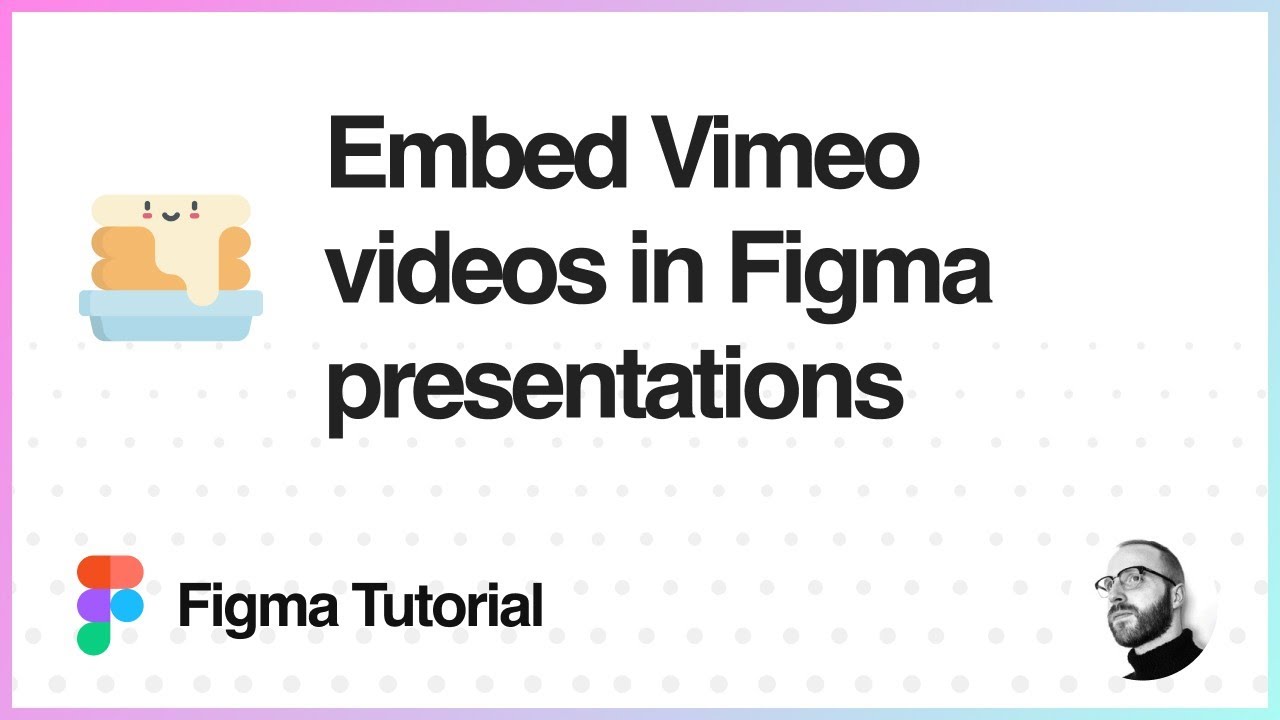 Figma Tutorial: Embed Vimeo videos in Figma presentations - YouTube