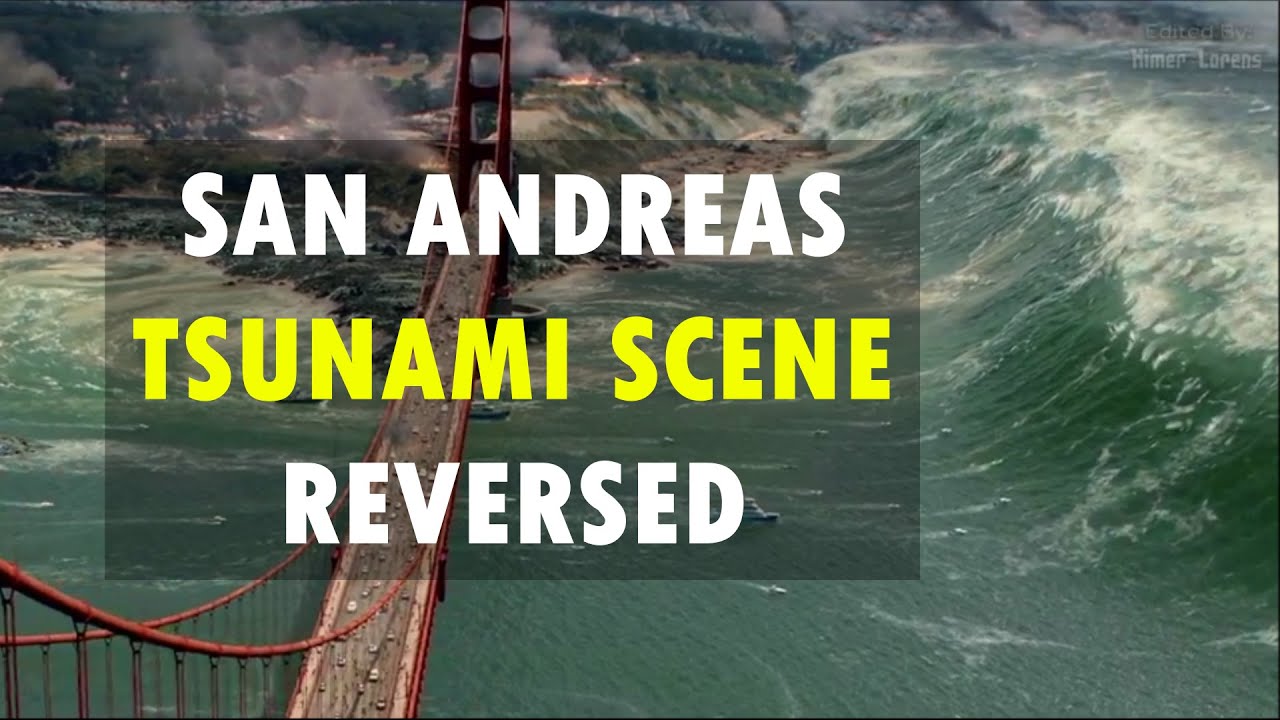 San Andreas 2015 | Tsunami Scene Reversed | Pure Action 4K - YouTube