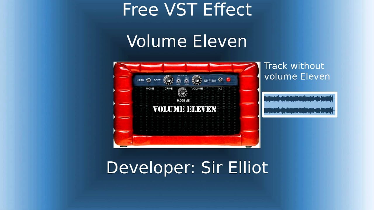 Free VST Effect - Volume Eleven - YouTube