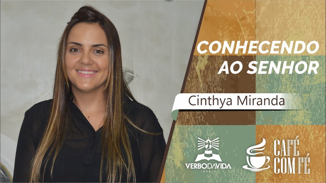 CONHECENDO AO SENHOR | Cinthya Miranda - YouTube