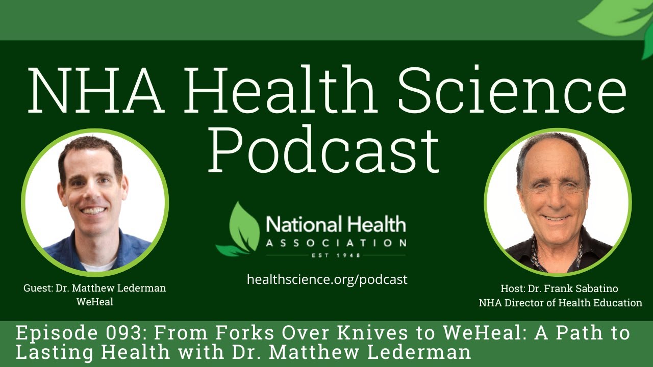 093: From Forks Over Knives to WeHeal: A Path to Lasting Health with Dr ...
