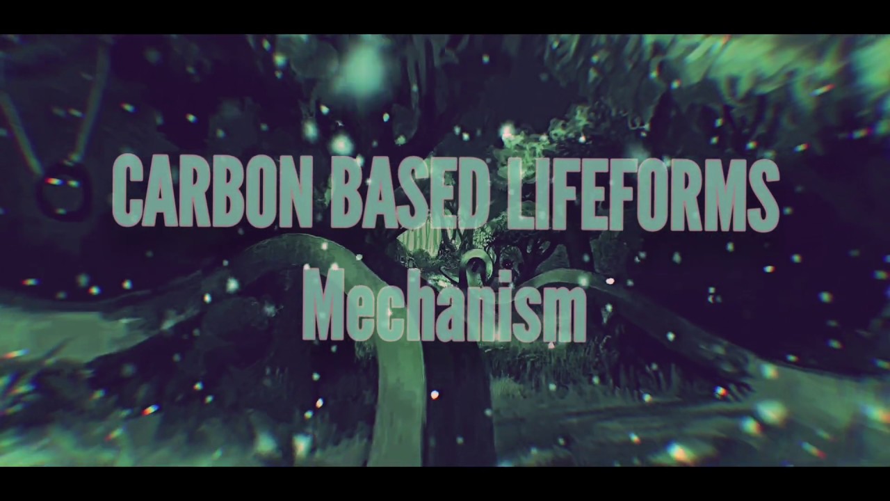 CARBON BASED LIFEFORMS - Mechanism - YouTube