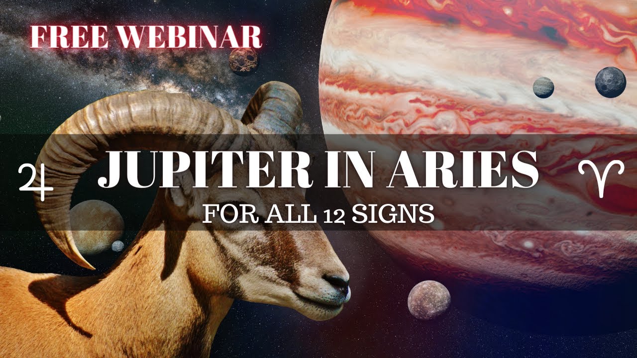 Jupiter in Aries – For all 12 signs ( FREE RECORDED WEBINAR ) - YouTube