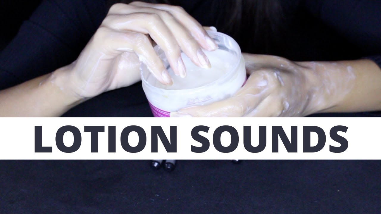 ASMR LOTION HAND SOUNDS (NO TALKING) - YouTube