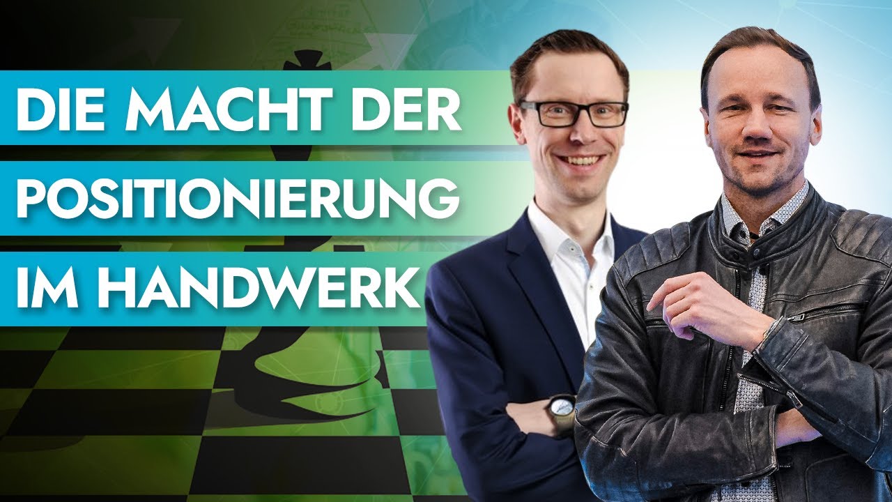 Vom Handwerker zum Unternehmer: Die Macht der Positionierung - YouTube