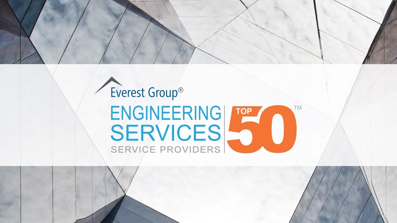 Everest Group Engineering Services Service Providers Top 50 2023 - YouTube
