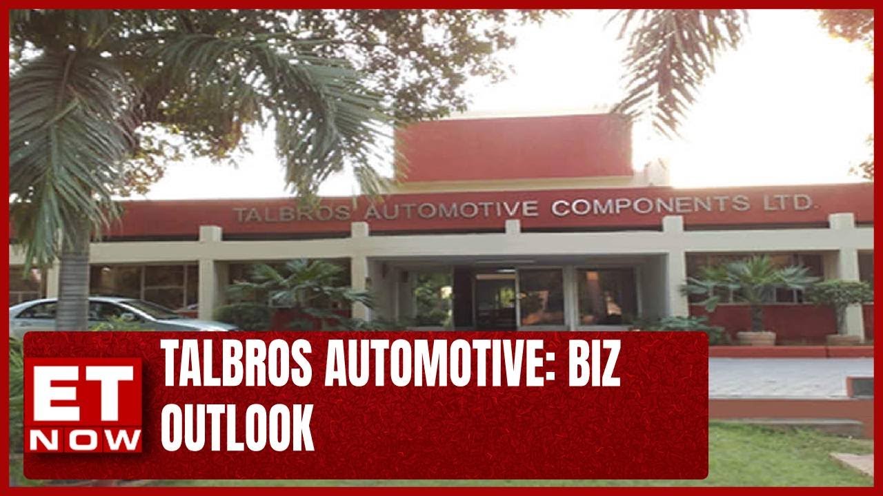 Talbros Automotive: Biz Outlook | New Projects In The Pipeline? | Anuj ...