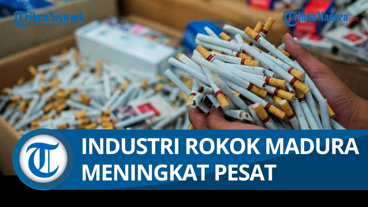 Perkembangan Industri Rokok di Bangkalan Capai Hingga 120 Pabrik - YouTube