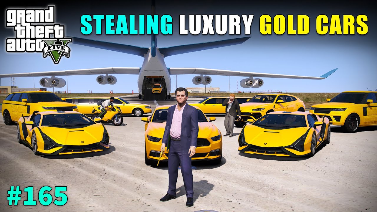 STEALING MOST EXPENSIVE GOLD CARS | GTA V GAMEPLAY #165 - YouTube
