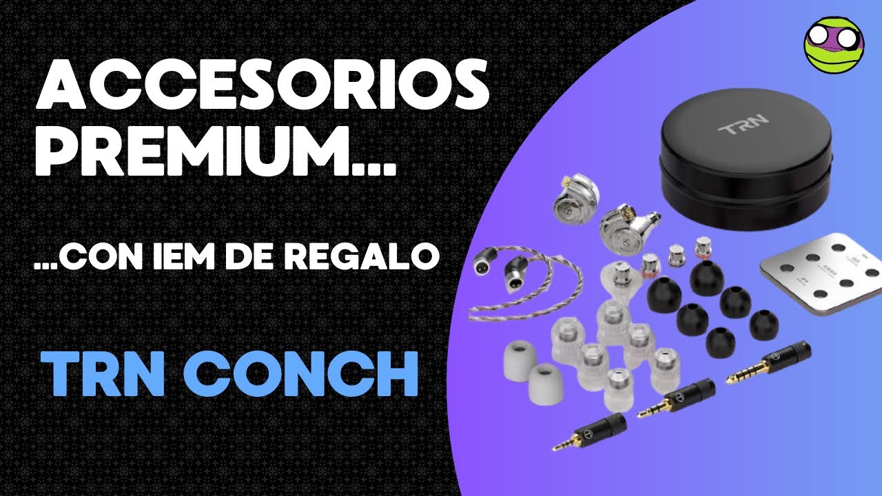 Accesorios premium con IEM... justito | TRN CONCH REVIEW - YouTube