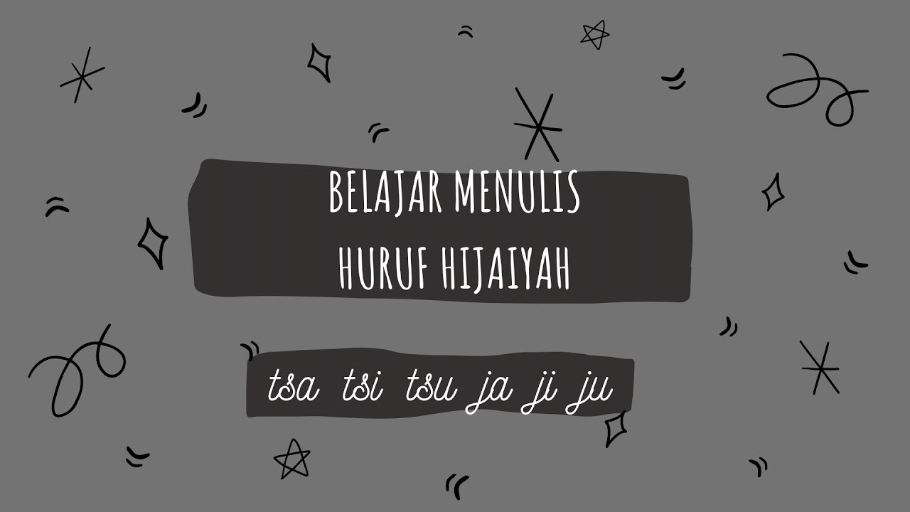 Belajar Menulis Huruf Hijaiyah (tsa, tsi, tsu, ja, ji, ju) - YouTube