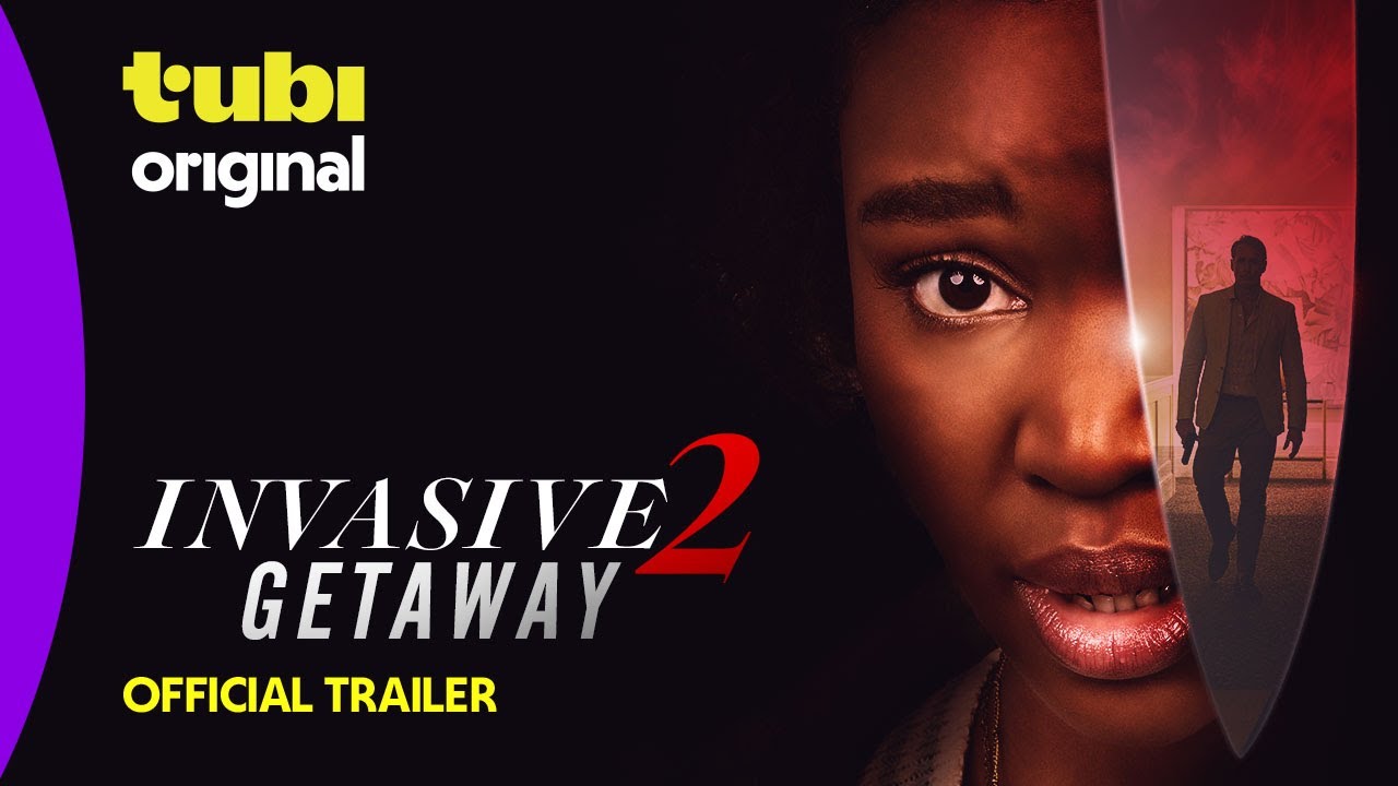 Invasive 2: Getaway | Official Trailer | Tubi Original - YouTube