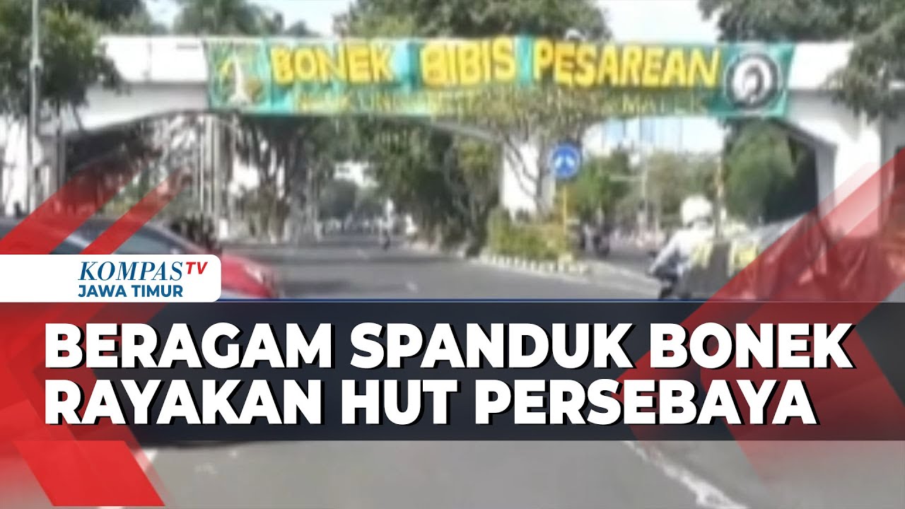 HUT Persebaya, Bonek Gelar Ribuan Spanduk Dukungan di Seluruh Kota ...