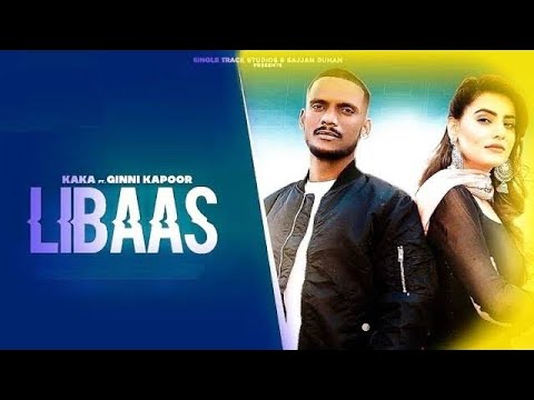 Kaka New Punjabi Song - kale Je Libas di shaukeenan kuri With lyrics ...
