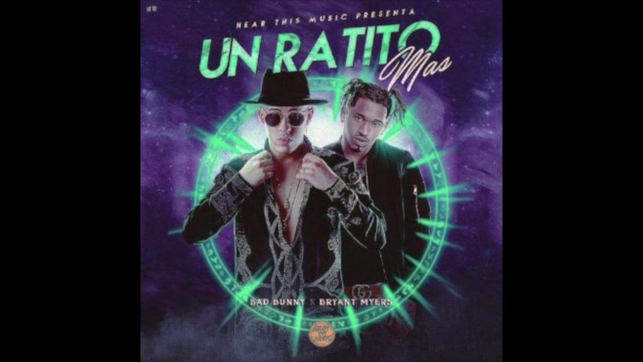 un ratito mas (primera version) Bryant Myers ft Bad Bunny - YouTube