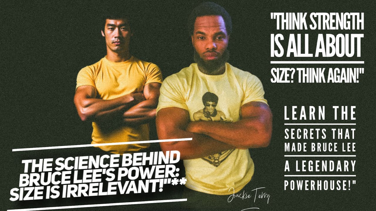 The Science Behind Bruce Lee's Power Size Is Irrelevant The Secrets ...