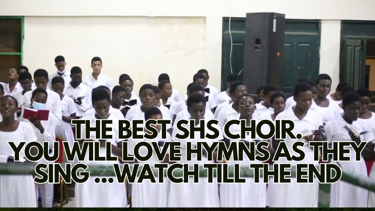 Amazing How The Best SHS Choir Sung This Hymn...You Will Love It - YouTube