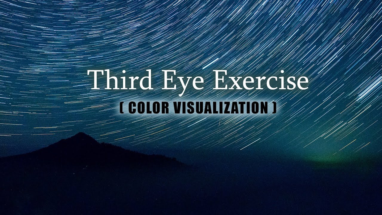 Third Eye Exercise - (Color Visualization) - YouTube