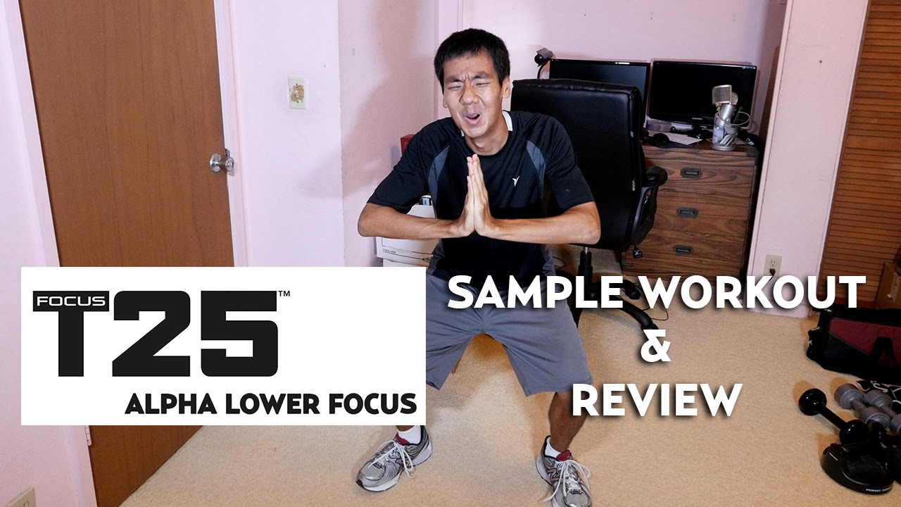 FOCUS T25 - Alpha Lower Body Focus - Sample Workout and Review - YouTube