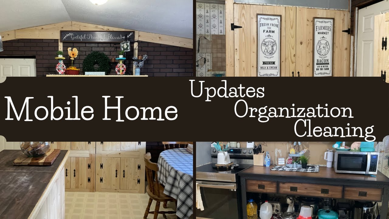 Mobile Home Updates, Organization and Cleaning - YouTube