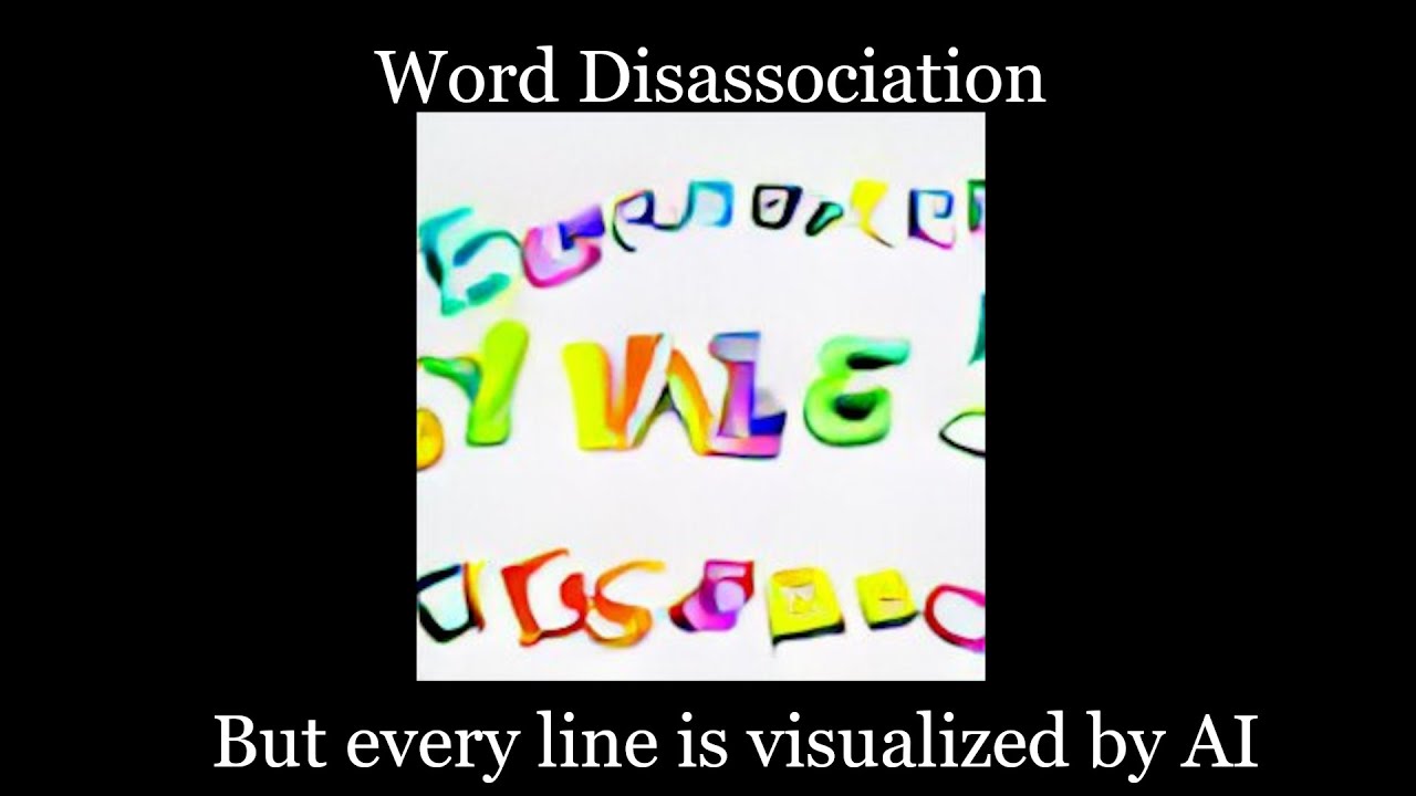 Word Disassociation but every line is visualized by AI - YouTube