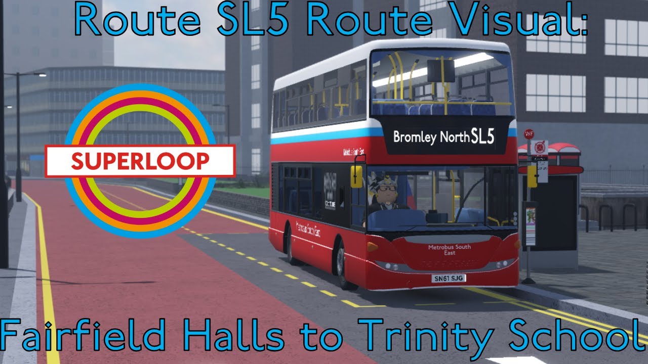 Route SL5 Route Visual: Fairfield Halls to Shirley | Croydon Roblox ...
