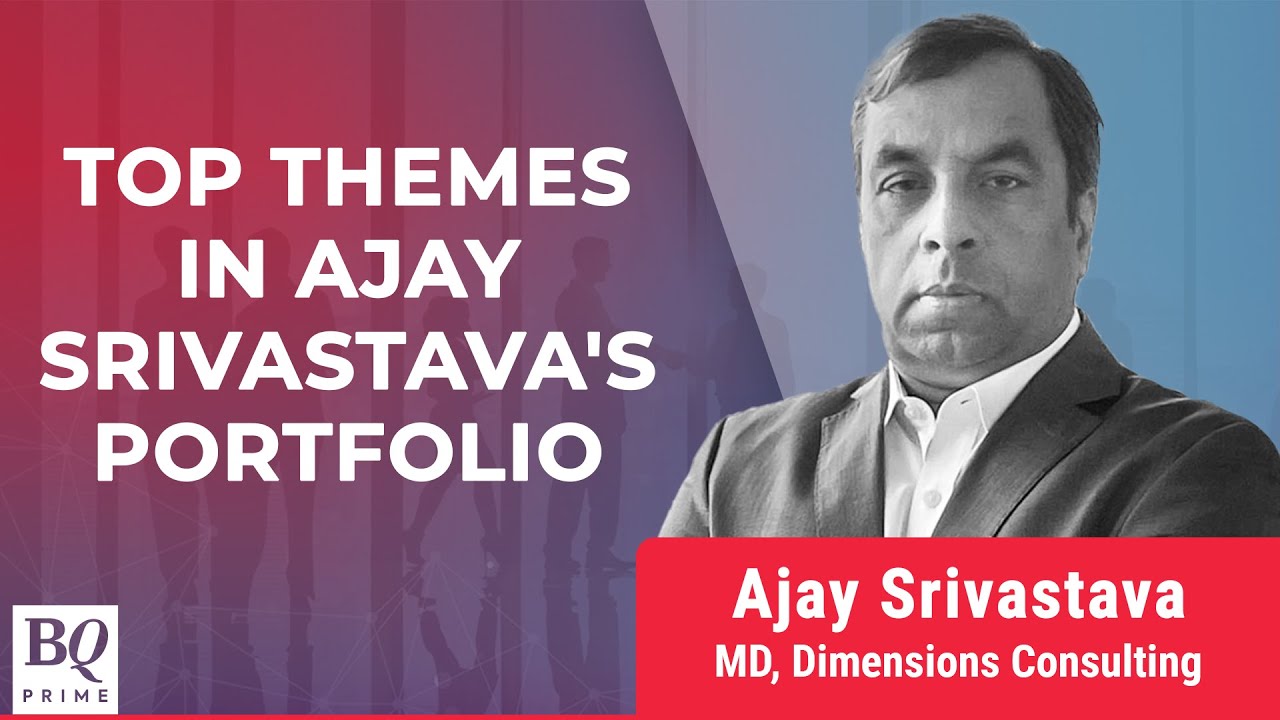 Top Sectors In Market Expert Ajay Srivastavas Portfolio Bq Prime Youtube