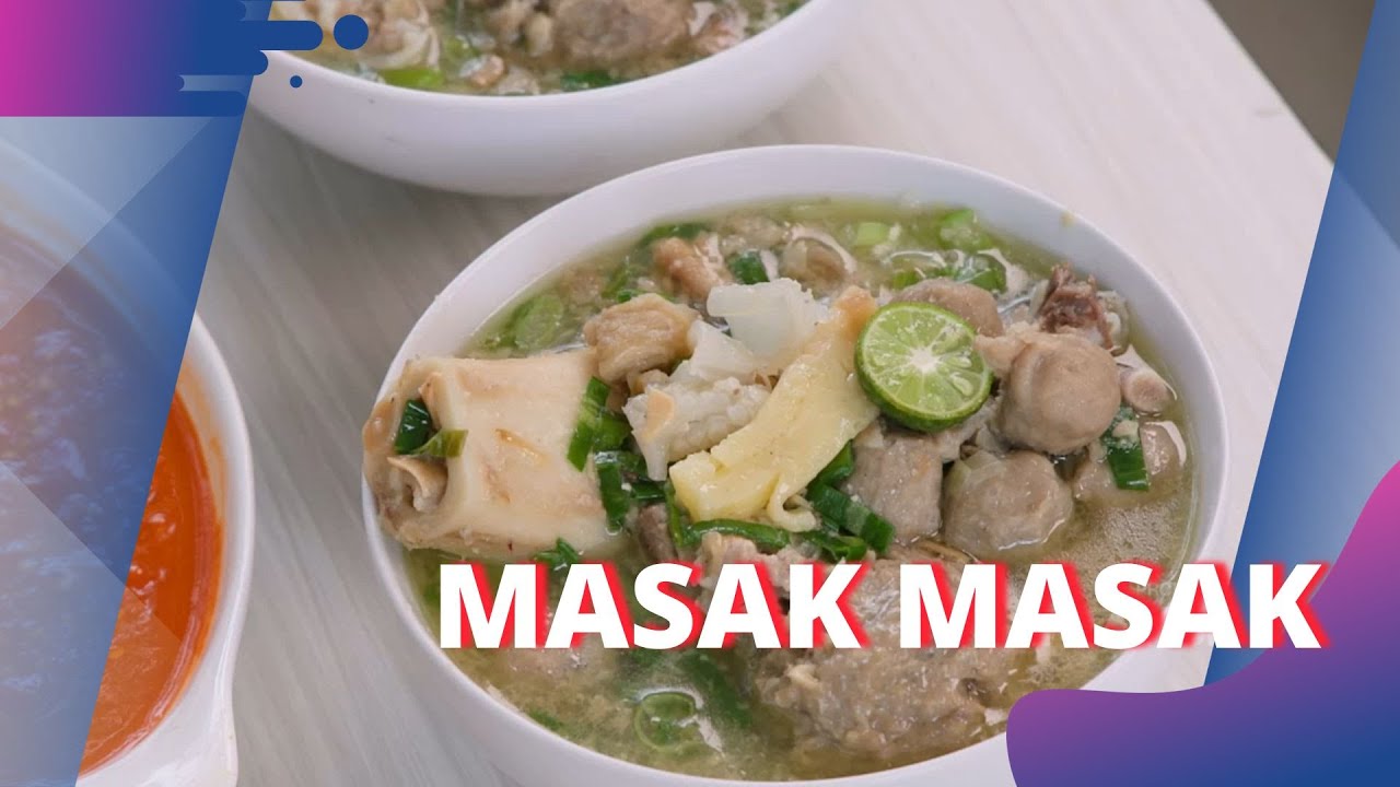 Bakso Sumsum Sapi, Tambah Sambel Makin Berapi Api! | MASAK MASAK (8/10 ...