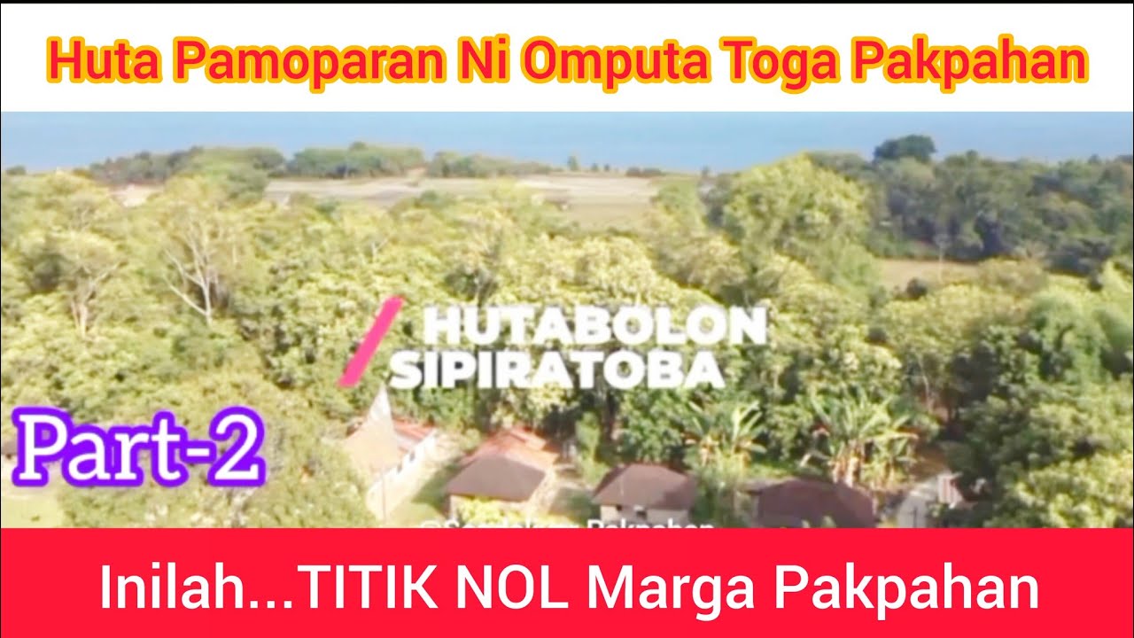 #pakpahan : TITIK NOL MARGA PAKPAHAN (Part-2) DAN TEMPAT MAKAM TOGA ...