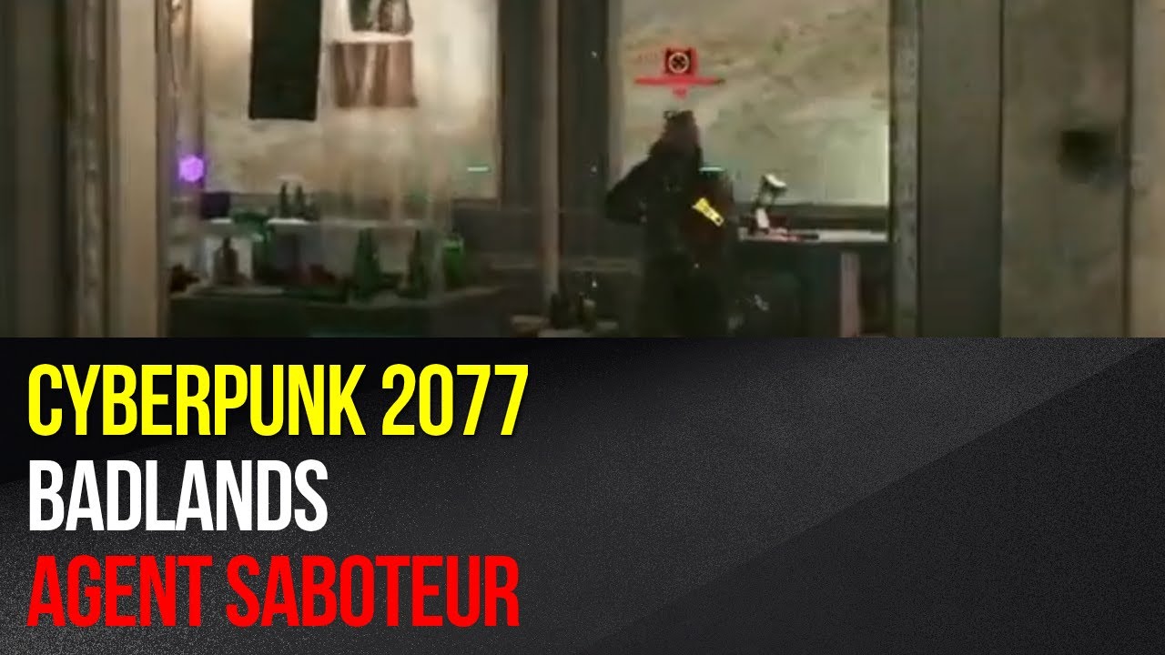 Cyberpunk 2077 - Badlands - Agent Saboteur - YouTube