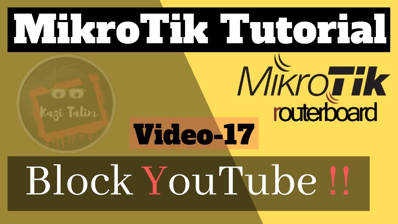 How To Block Youtube In Using Mikrotik Mikrotik Bangla Tutorial 17